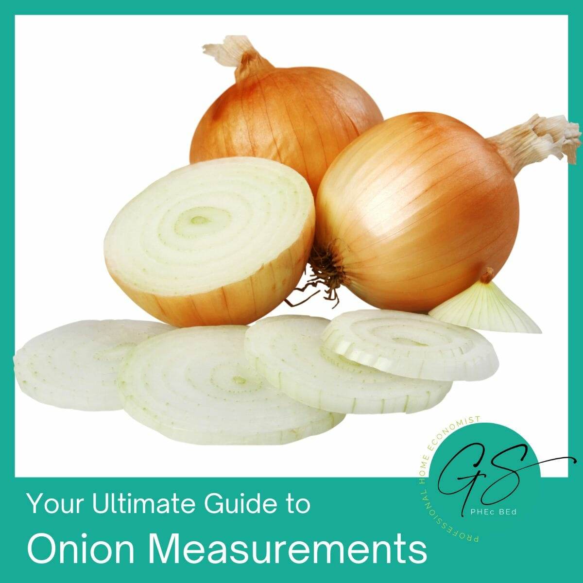 Onion Measurements - The Ultimate Guide - Getty Stewart
